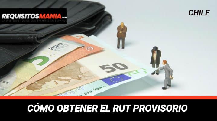 ⊛ Cómo obtener el RUT provisorio en Chile【2026】